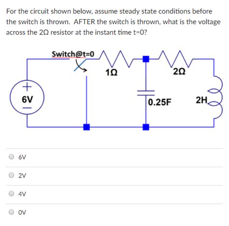Solved For The Circuit Shown Below Assume Steady State