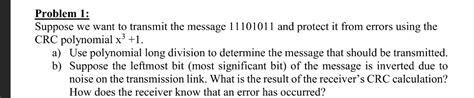Solved Problem 1 Suppose We Want To Transmit The Message