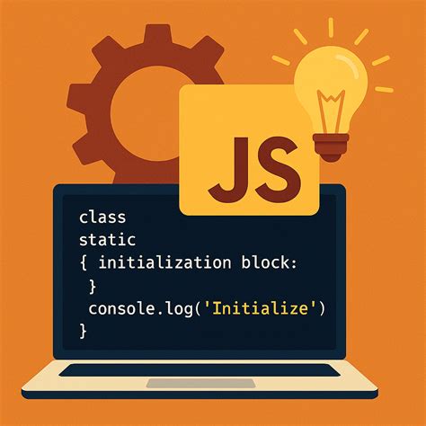 Why Static Initialization Blocks Are Your Next Javascript Trick By
