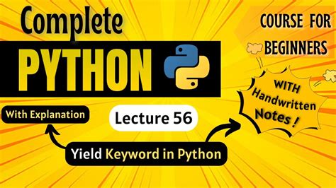 Generators In Python Yield Keyword Python Full Course For Beginners Lecture 56 Youtube