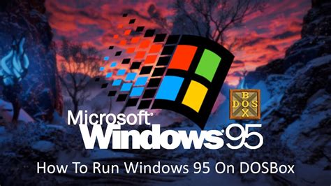 How To Run Windows 95 On Dosbox Turbo Garryfortune