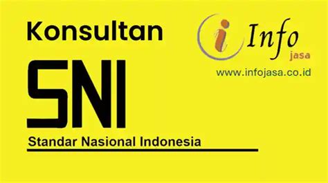 Pengertian Sni Tujuan Dan Manfaat Sertifikasi Produk Sni