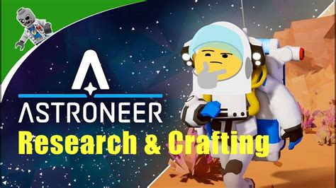 Let S Learn How To Play Astroneer Researching And Crafting E2 YouTube