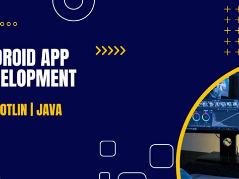 Android Mobile Application Development Android Developer Kotlin Java Upwork