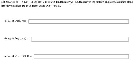Solved Let F U V U V 1 U V And G X Y Z Xyz Chegg Com
