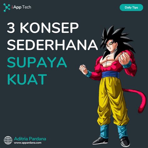 3 Konsep Sederhana Supaya Kamu Kuat Aditria Pardana Medium