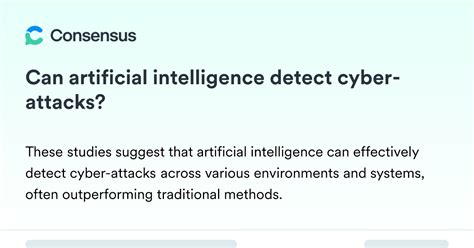 Can Artificial Intelligence Detect Cyber Attacks Consensus Academic