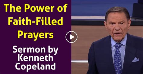 Watch Kenneth Copeland Sermon The Power Of Faith Filled Prayers