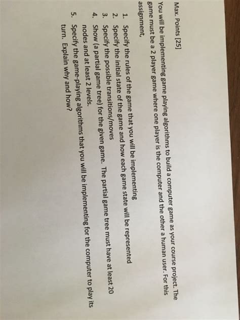 You Will Be Implementing Game Playing Algorithms To