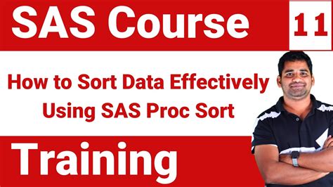 Sas Course Training Module 11 How To Sort Data Effectively Using