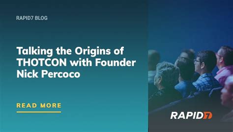 talking the origins of thotcon with founder nick percoco rapid7 blog
