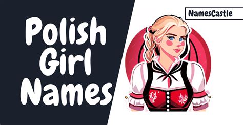 500 Polish Girl Names Unique Cool Stylish Creative And Cute