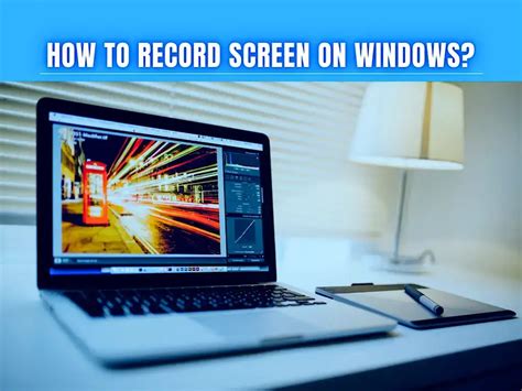 Learn Best Ways To Record Screen On Windows Effectively