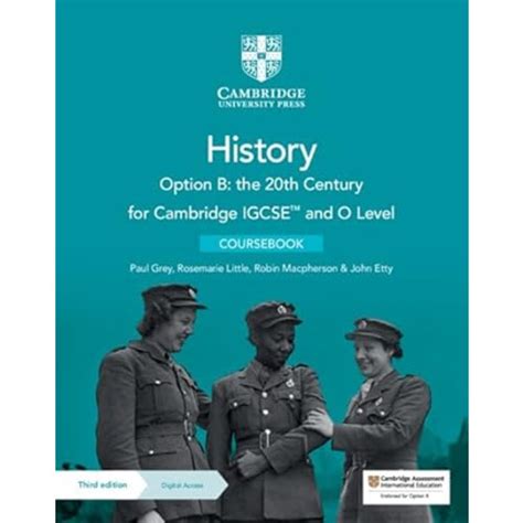 Cambridge Igcse And O Level History Option B The 20th Century Coursebook With Digital Access 2