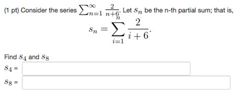 Solved Pt Consider The Series Sigma N To Infinite Chegg