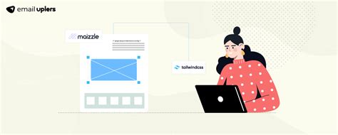 How To Streamline Email Development With Maizzle And Tailwind Css