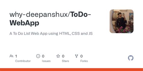 Github Why Deepanshuxtodo Webapp A To Do List Web App Using Html
