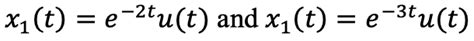 Solved x₁ t e²tu t and x₁ t e³tu t Chegg com