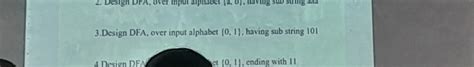 solved 3 design dfa over input alphabet {0 1} having sub