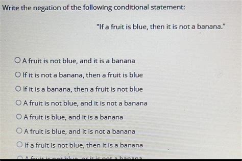 Answered Write The Negation Of The Following Conditional Statement If