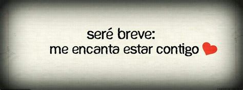 Me Encanta Estar Contigo Me Encanta Estar Contigo Frases Bonitas