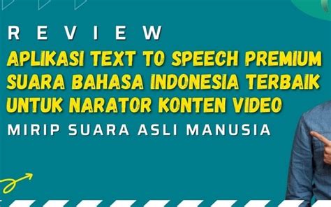 10 Aplikasi Text To Speech Indonesia Gratis Online Terbaru September 2025