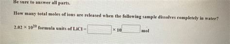 Solved Be Sure To Answer All Parts How Many Total Moles Of Chegg Com