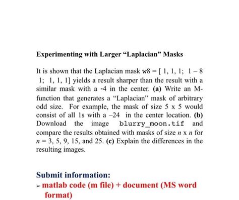 solved experimenting with larger laplacian masks it is