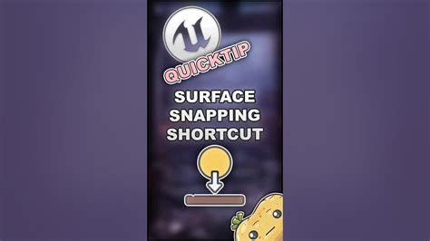 Unreal Engine Quicktip Surface Snapping Shortcut Youtube