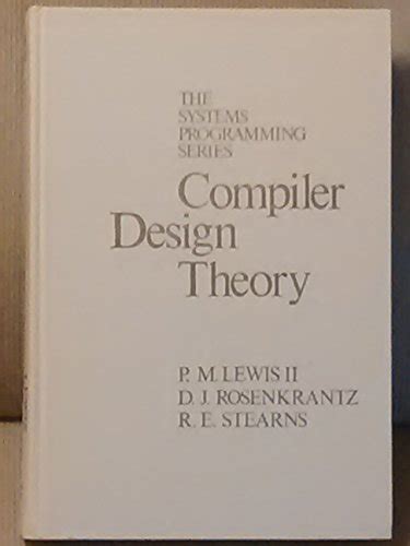 Compiler Design Theory Lewis Philip M 9780201144550 Abebooks