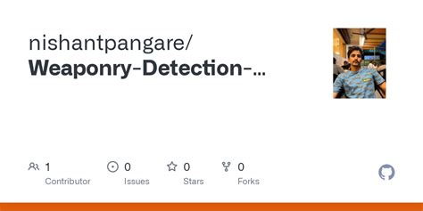 Github Nishantpangareweaponry Detection Using Artificial