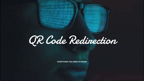 Qr Code Redirection Everything You Need To Know