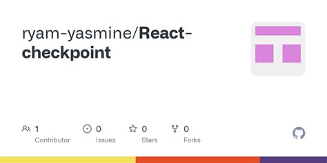 GitHub Ryam Yasmine React Checkpoint