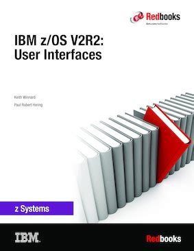 IBM Z OS V2R2 User Interfaces