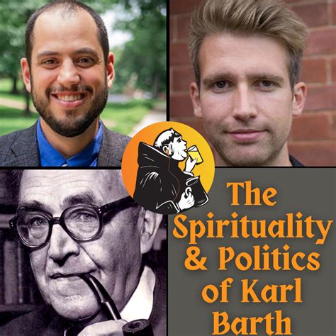 The Spirituality And Politics Of Karl Barth Travis Mcmaken And Ash Cocksworth