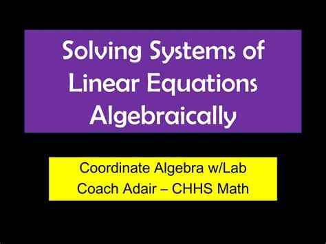 Ppt Solving Systems Of Linear Equations Algebraically Powerpoint Presentation Id2927336