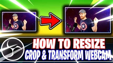 Easy Steps To Resize Webcam Obs A Comprehensive Guide TechSyncrhon