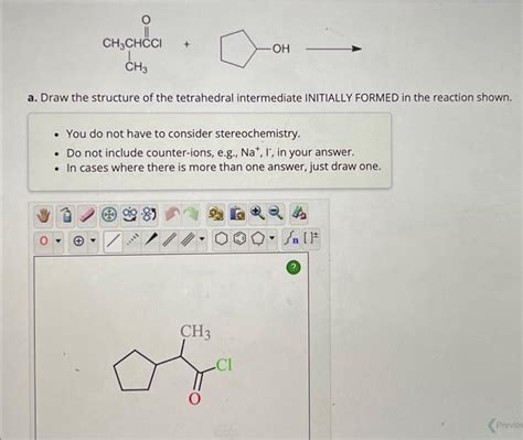 A Draw The Structure Of The Tetrahedral Intermediate