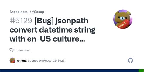 Bug Jsonpath Convert Datetime String With En Us Culture Datetime Formatter · Issue 5129