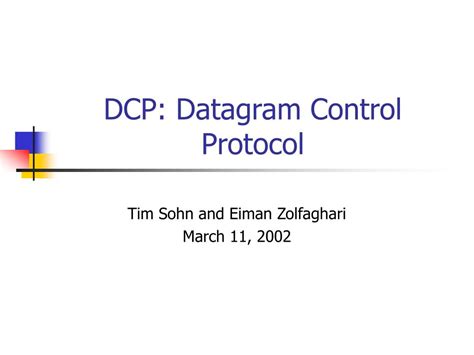 Ppt Dcp Datagram Control Protocol Powerpoint Presentation Free