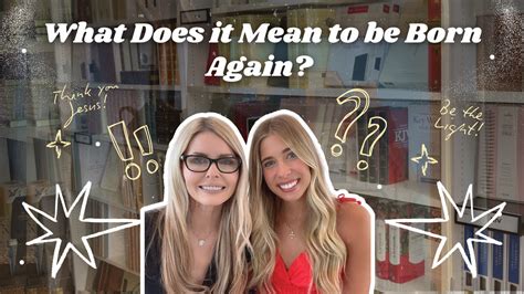 What Does It Mean To Be Born Again