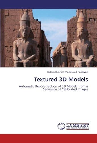 Textured 3d Models Automatic Reconstruction Of 3d Models From A