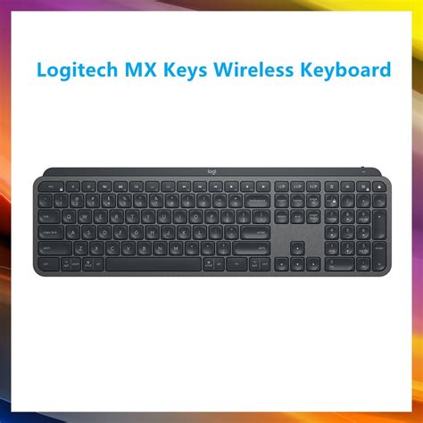 Logitech Mx Keys Wireless Illuminated Keyboard Support Bluetooth