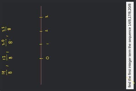 Find The First Integer Term The Sequence 148178208 Filo