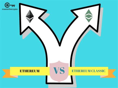 Ethereum Vs Ethereum Classic Whats The Difference