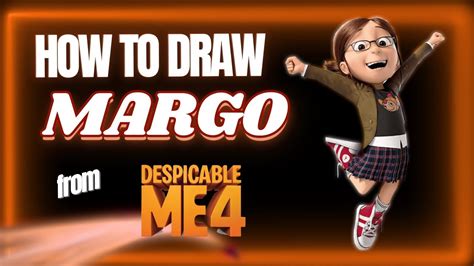 How To Draw Margo From Despicable Me Step By Step Antonioperez