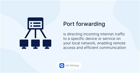 VPN Port Forwarding Understanding The Benefits And Risks