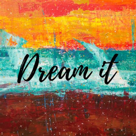 Dream It Youtube