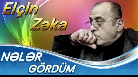 Elcin Zeka Neler Gordum Official Audio Youtube