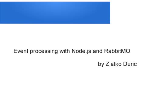 rabbitmq and node js speaker deck